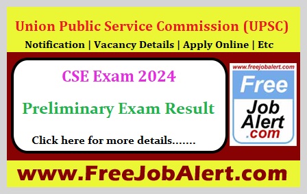 UPSC Civil Services Exam Result 2024 - Preliminary Exam Result Released