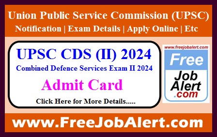 UPSC CDS (II) Admit Card 2024 - Admit Card Download